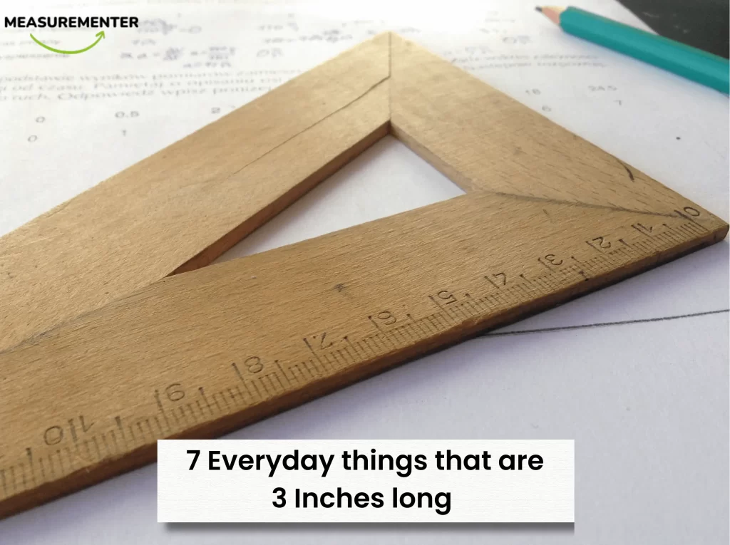 7 Everyday Objects that are approximately 3 Inches long | Measurementer